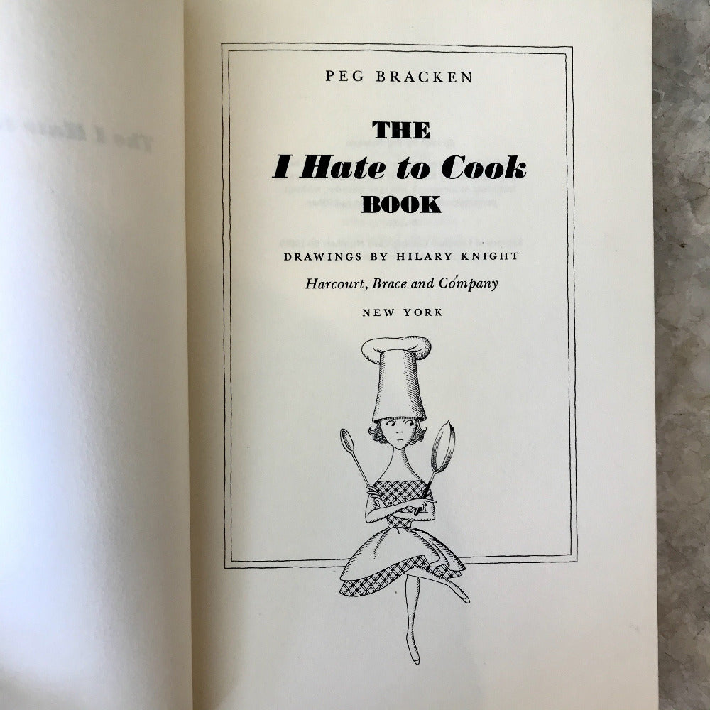The I Hate To Cook Book By Peg Bracken – Nest of San Francisco